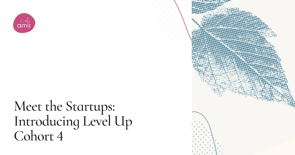 Meet the Startups: Introducing Level Up Cohort 4 | Amii