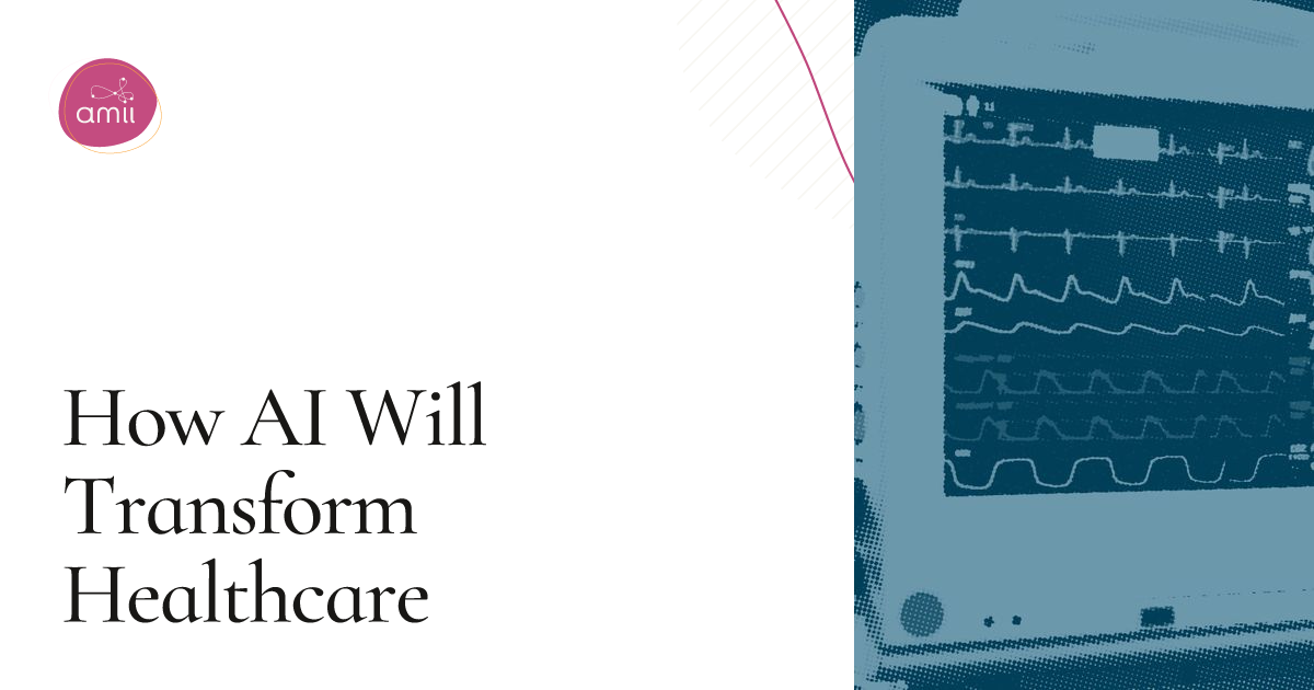 How AI Will Transform Healthcare — Alberta Machine Intelligence Institute
