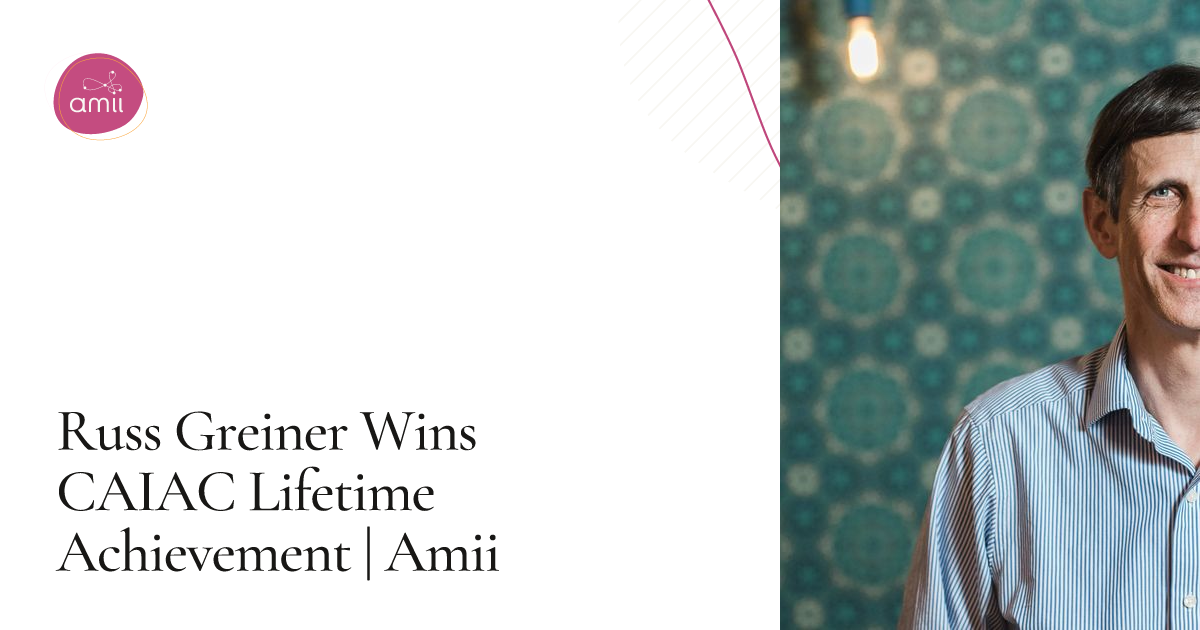 Russ Greiner Wins CAIAC Lifetime Achievement | Amii — Alberta Machine ...