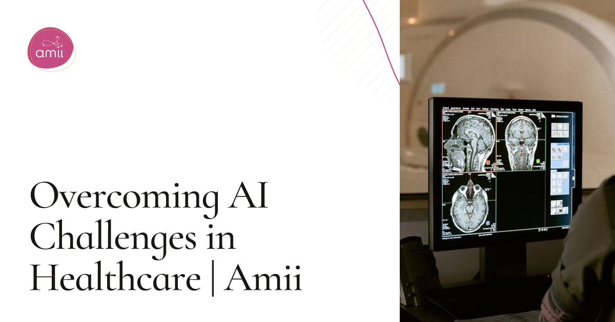 Overcoming AI Challenges in Healthcare | Amii