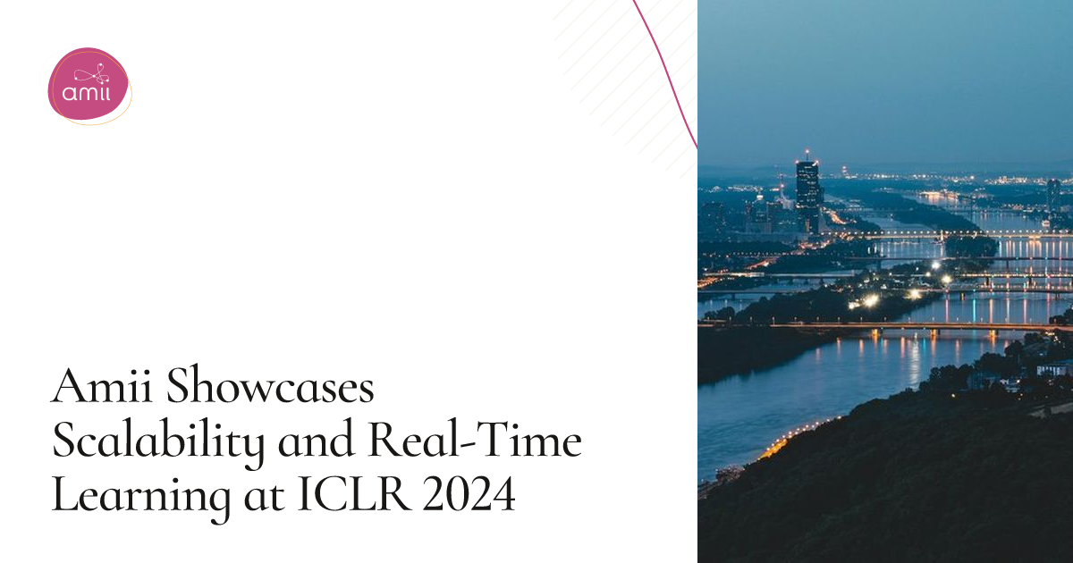 Amii Showcases Scalability and Real-Time Learning at ICLR 2024