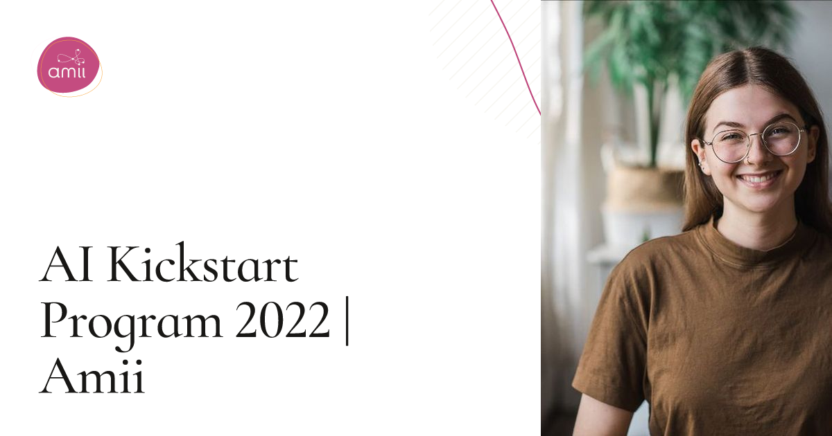 AI Kickstart Program 2022 | Amii