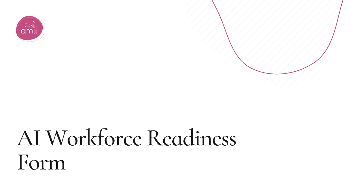 AI Workforce Readiness Form — Alberta Machine Intelligence Institute