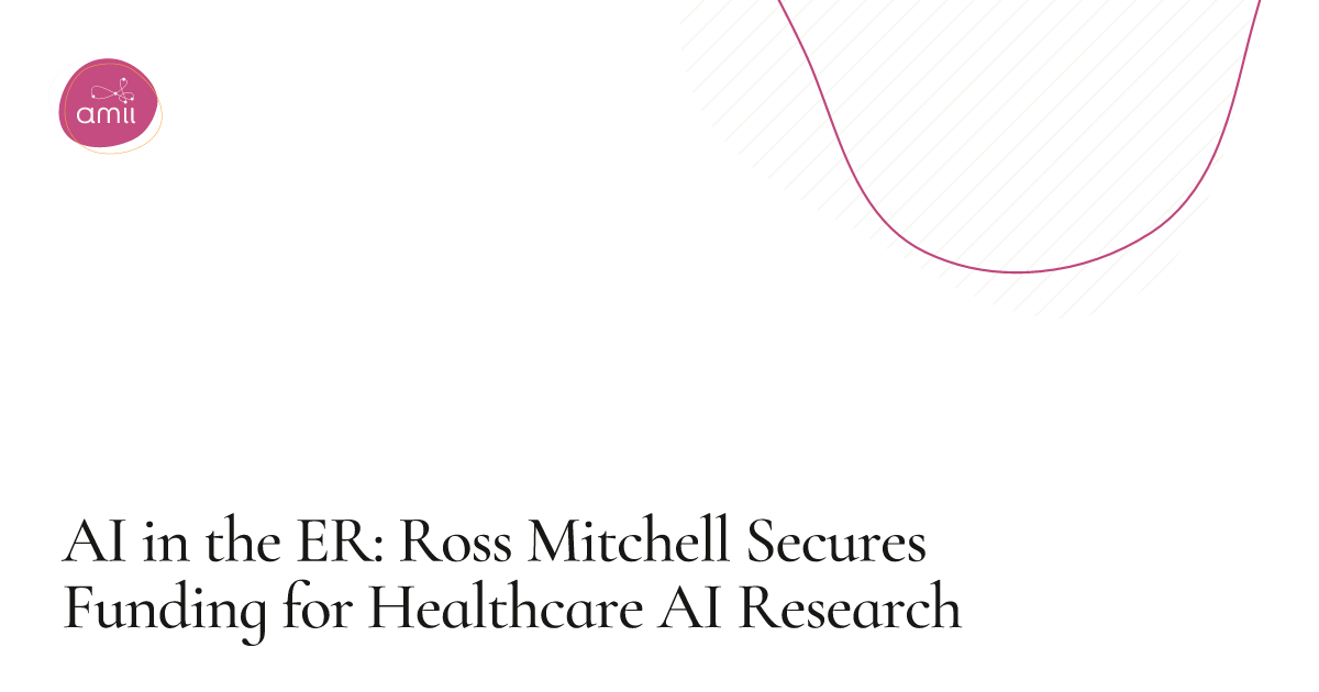 Ross Mitchell Secures Funding for Healthcare AI Research