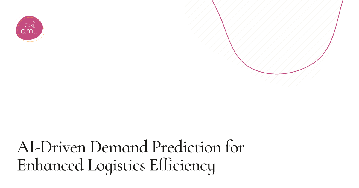 AI-Driven Demand Prediction for Enhanced Logistics Efficiency — Alberta ...