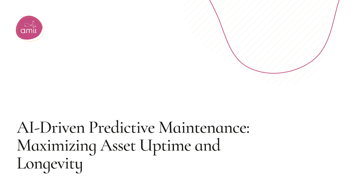 AI-Driven Predictive Maintenance: Maximizing Asset Uptime and Longevity — Alberta Machine ...