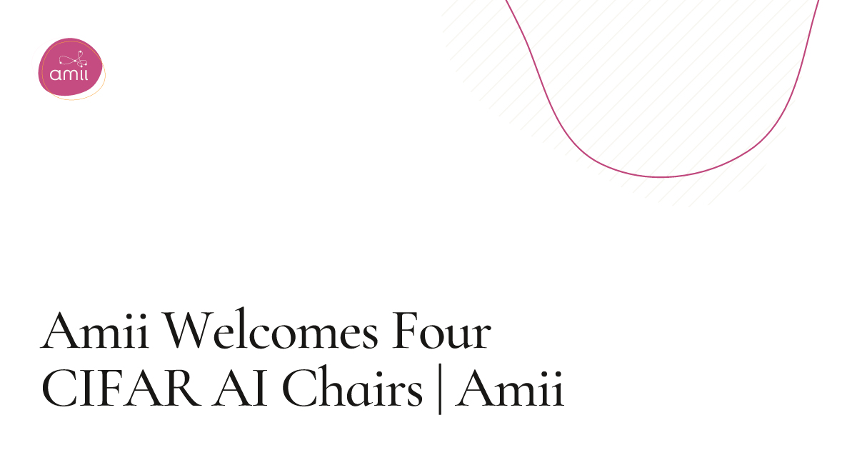 Amii Welcomes Four CIFAR AI Chairs | Amii
