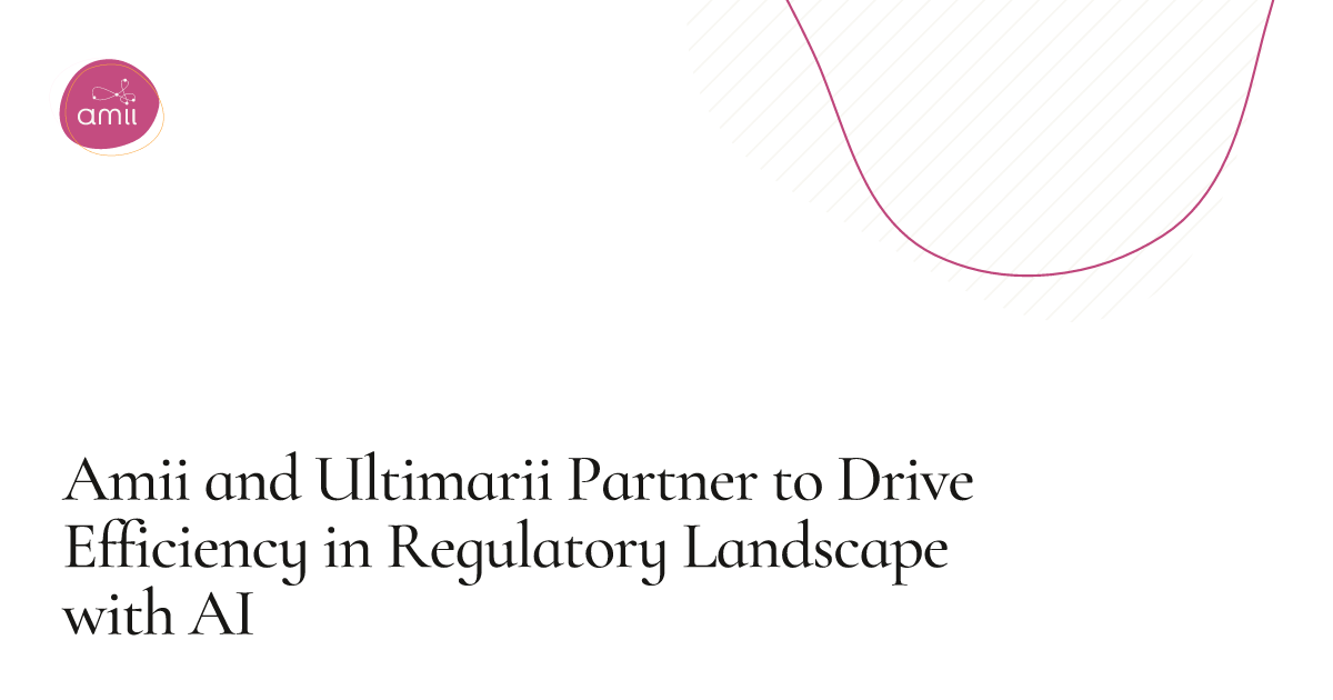 Amii and Ultimarii Partner to Drive Efficiency in Regulatory Landscape ...