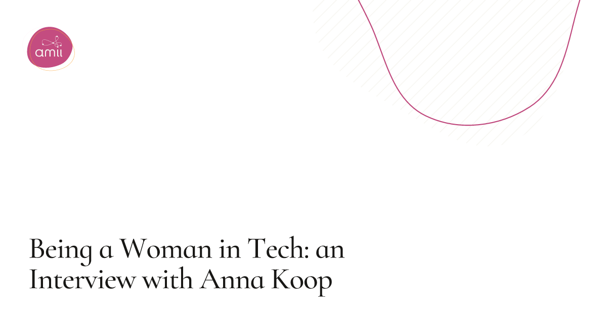 Being a Woman in Tech: an Interview with Anna Koop | Amii