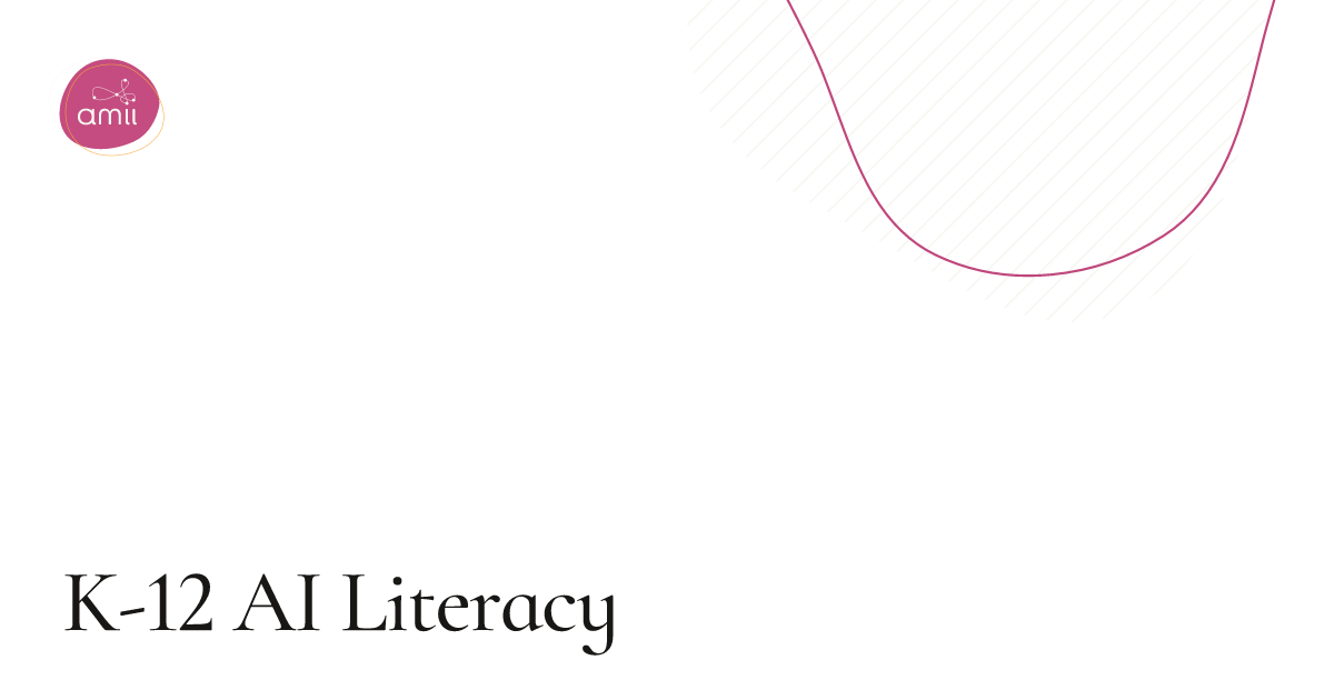 K-12 AI Literacy — Alberta Machine Intelligence Institute