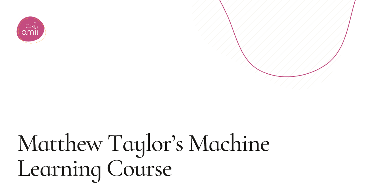 Matthew Taylor’s Online Machine Learning Course | Amii