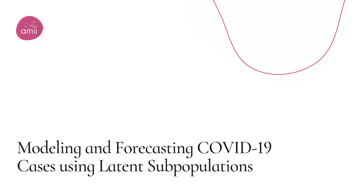 Modeling and Forecasting COVID-19 Cases using Latent Subpopulations — Alberta Machine ...
