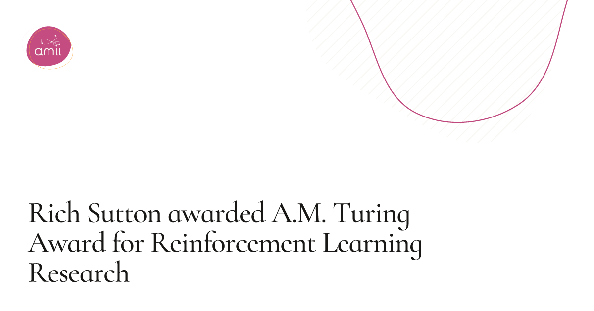 Rich Sutton awarded A.M. Turing Award for Reinforcement Learning Research