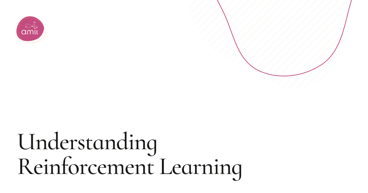 Understanding Reinforcement Learning — Alberta Machine Intelligence ...