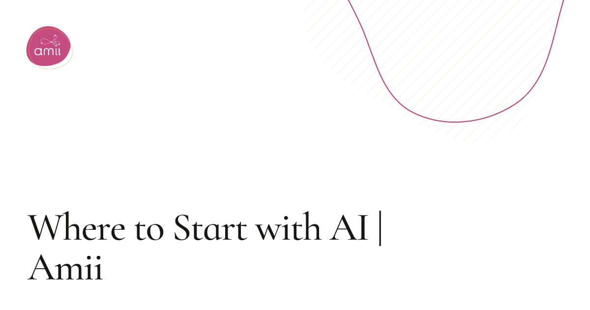 Where to Start with AI | Amii